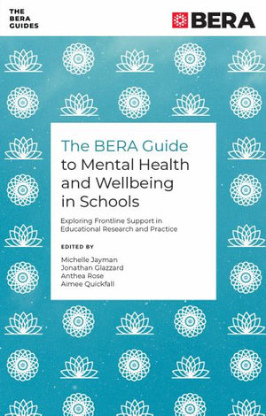 The BERA Guide to Mental Health and Wellbeing in Schools | Good Reading