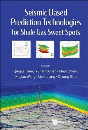 Seismic-Based Prediction Technologies for Shale Gas Sweet Spots | Good ...