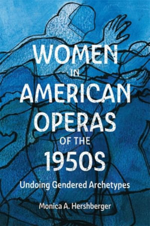 Women in American Operas of the 1950s - Good Reading