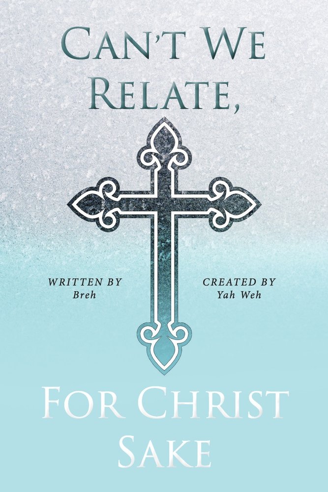 Can’t We Relate, For Christ Sake | Good Reading