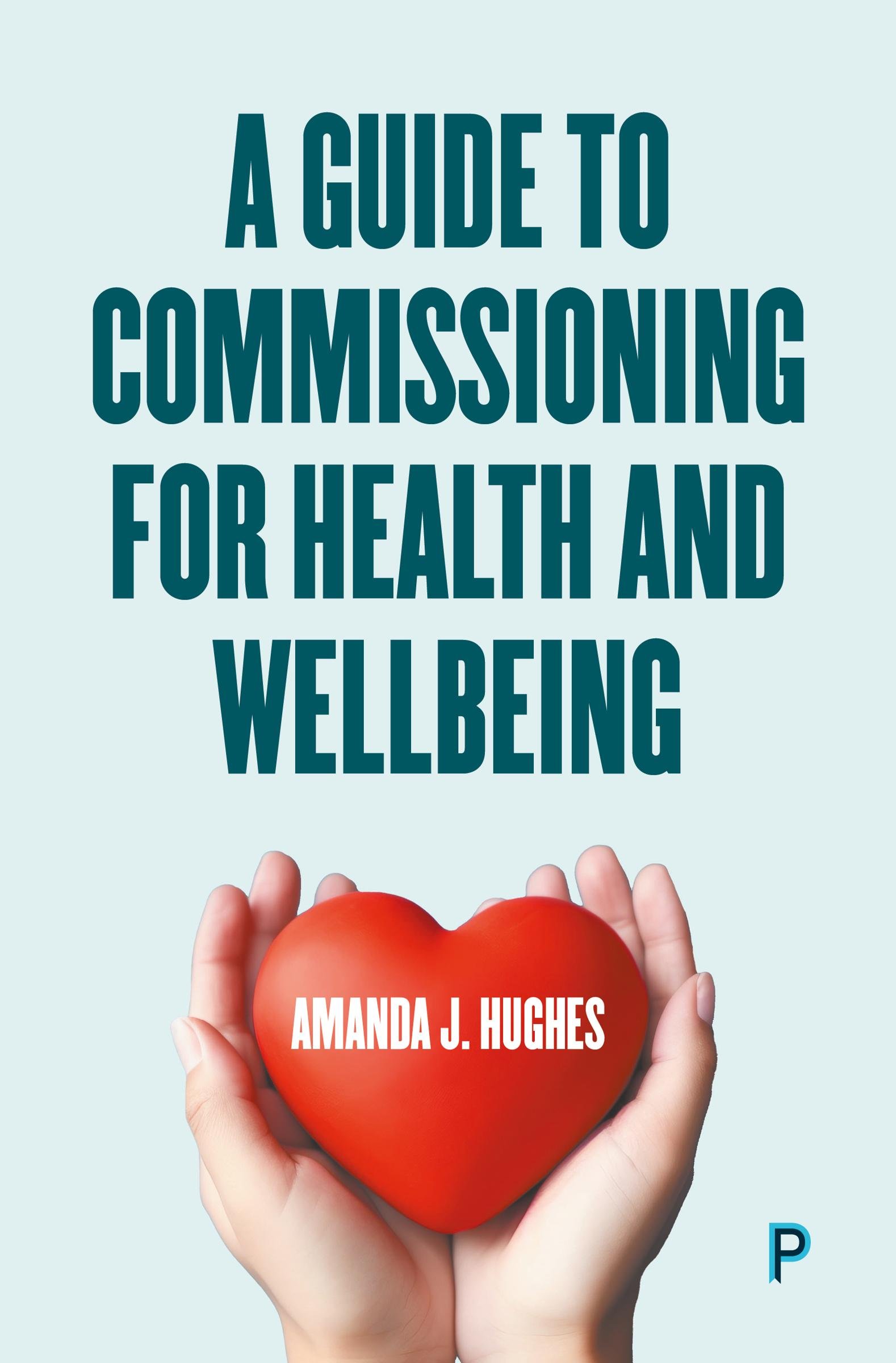 A Guide to Commissioning for Health and Wellbeing | Good Reading