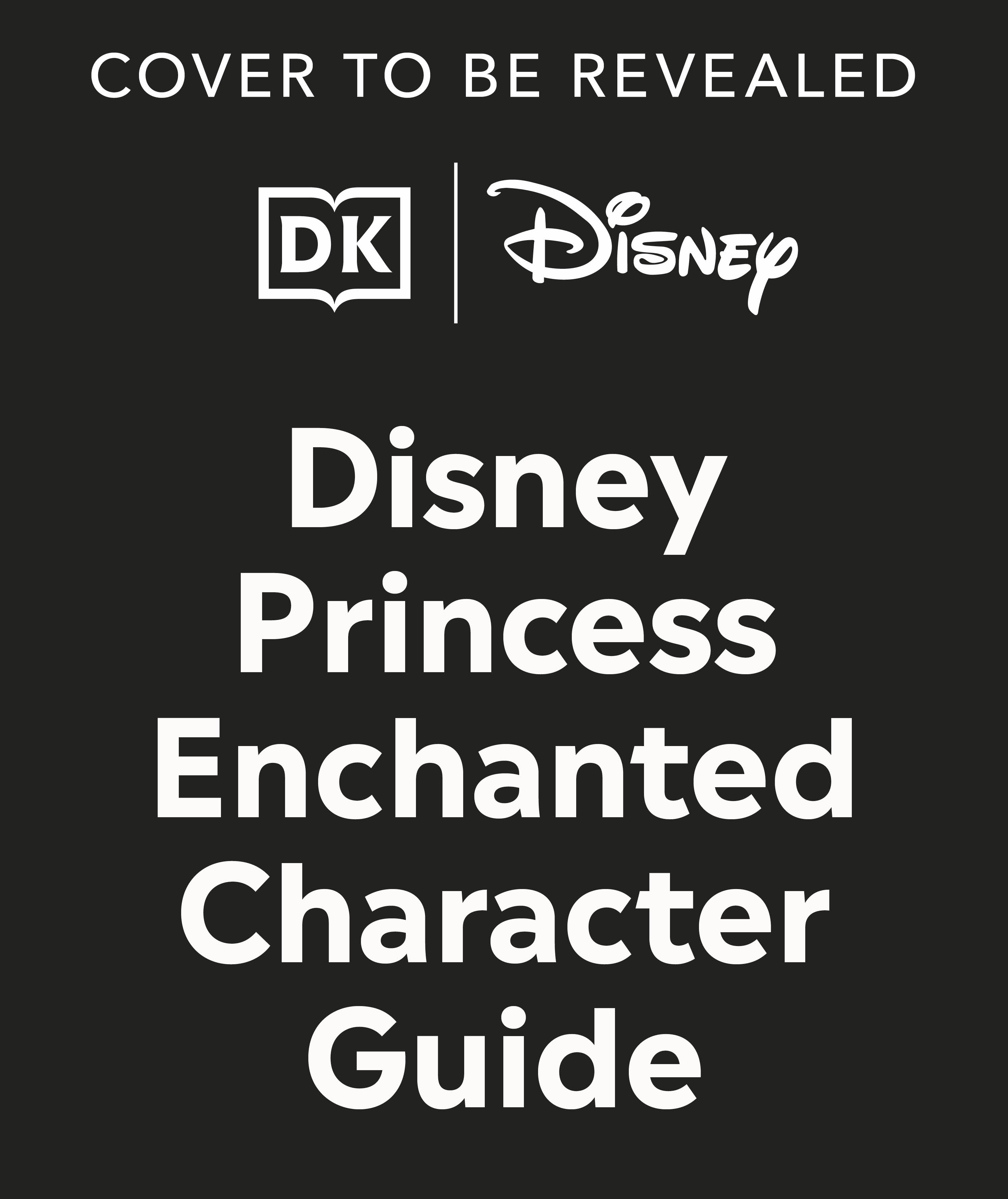 Disney Princess Enchanted Character Guide | Good Reading