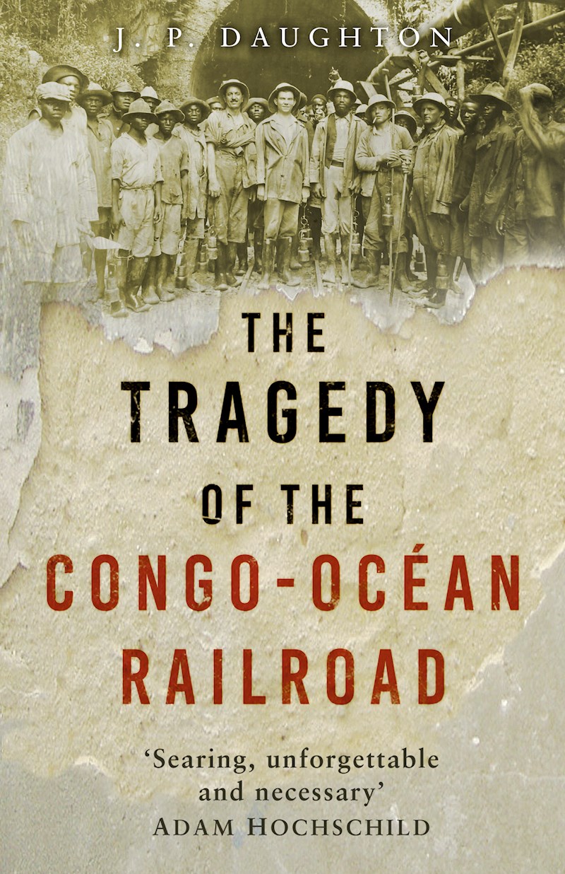 Tragedy of the Congo-Ocean Railroad | Good Reading