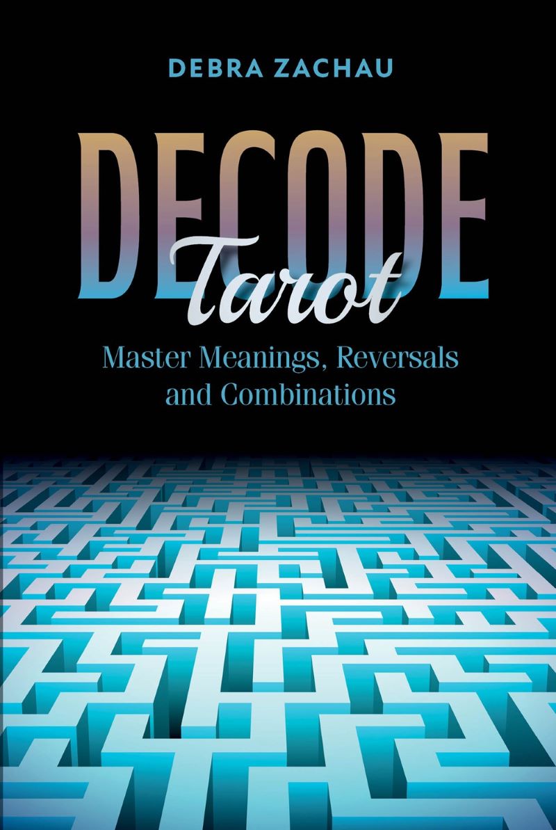 Decode Tarot: Master Meanings, Reversals, and Combinations | Good Reading