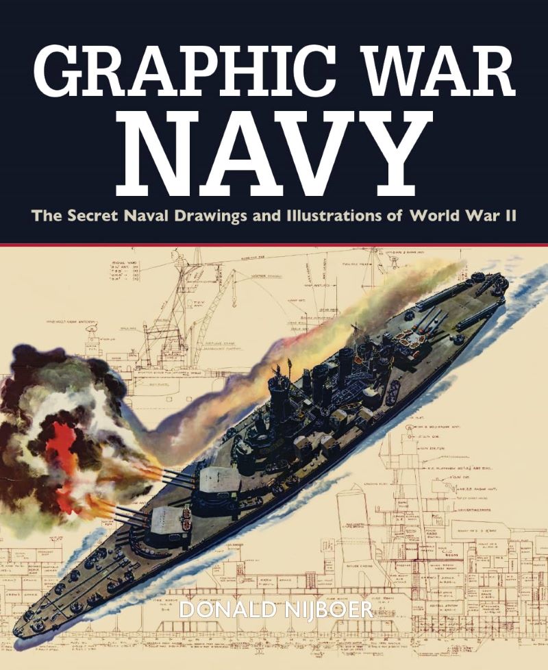Graphic War Navy: The Secret Naval Drawings and Illustrations of World ...