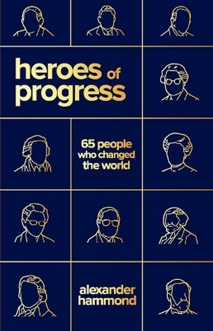 Heroes of Progress | Good Reading